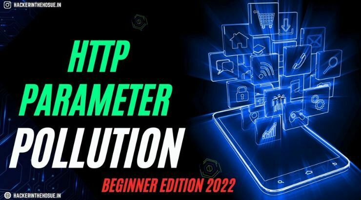 Parameter Pollution Hith Blog Hackerinthehouse
