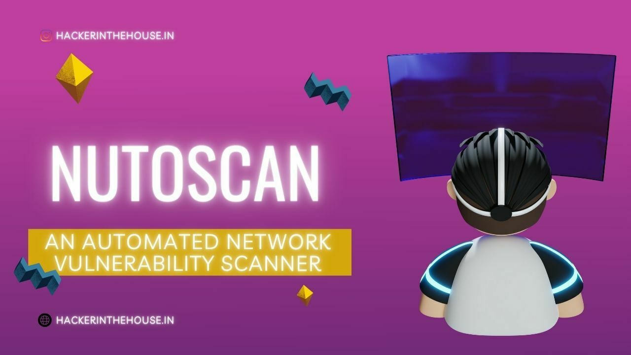 Nutoscan | An automated network vulnerability scanner - HITH Blog - Hackerinthehouse
