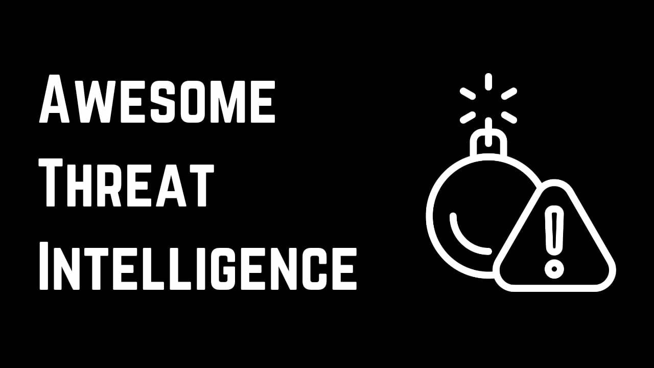 Awesome Threat Intelligence - HITH Blog - Hackerinthehouse
