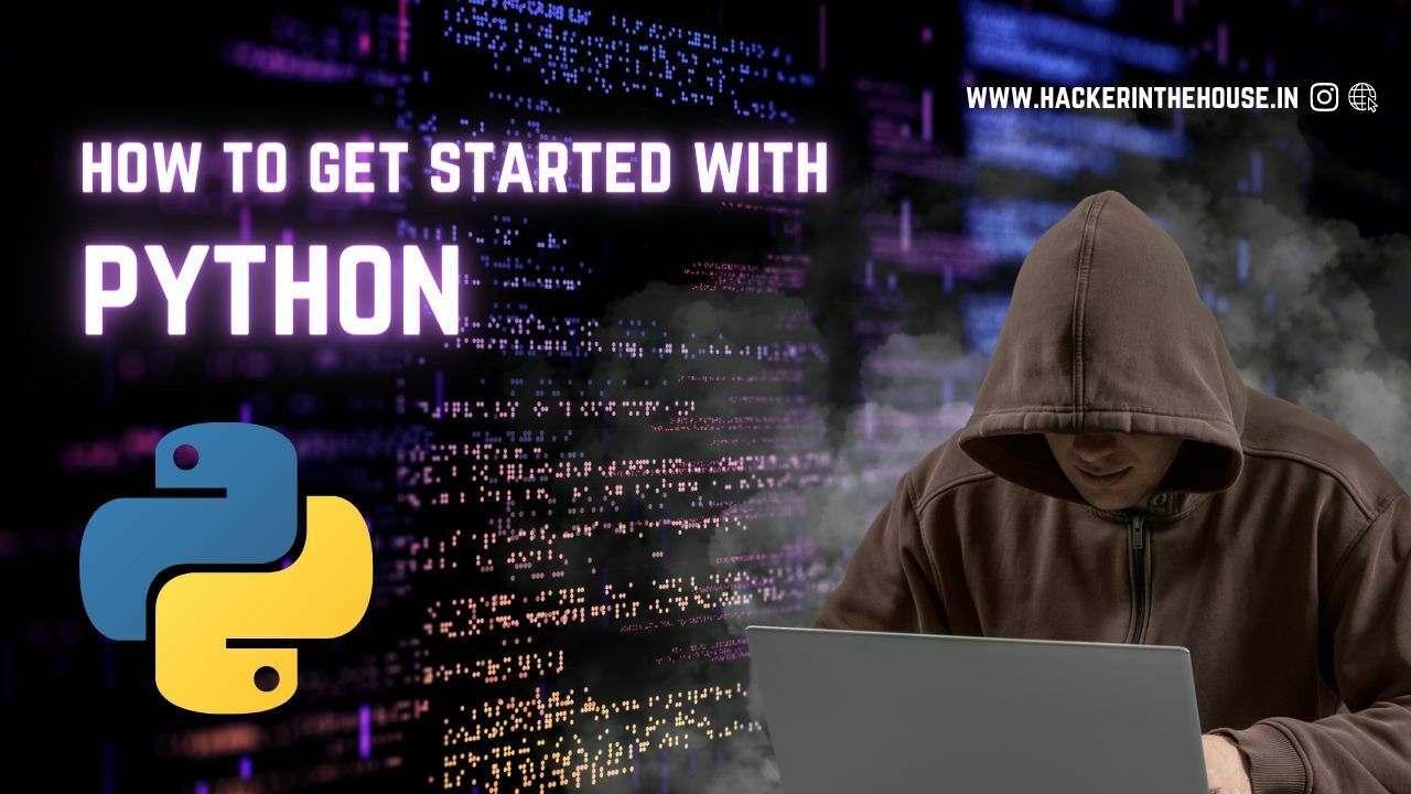 Getting Started With Python Hith Blog Hackerinthehouse