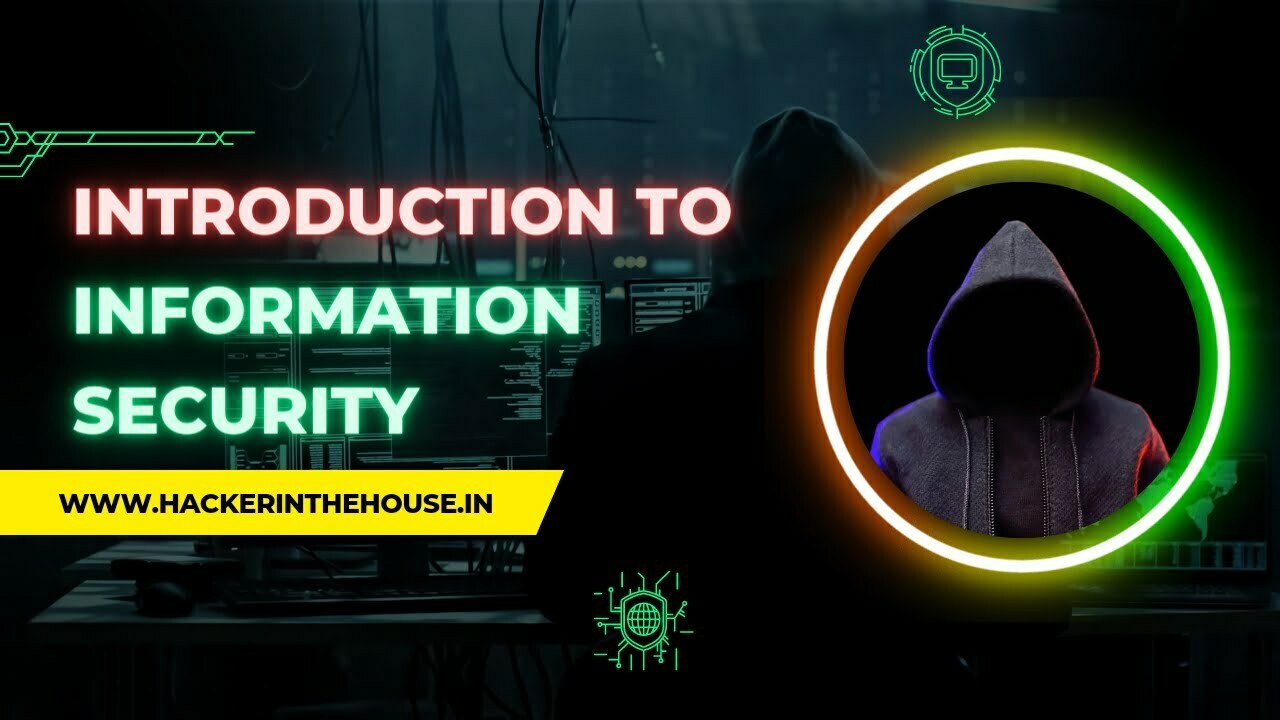 Introduction to Information Security - HITH Blog - Hackerinthehouse